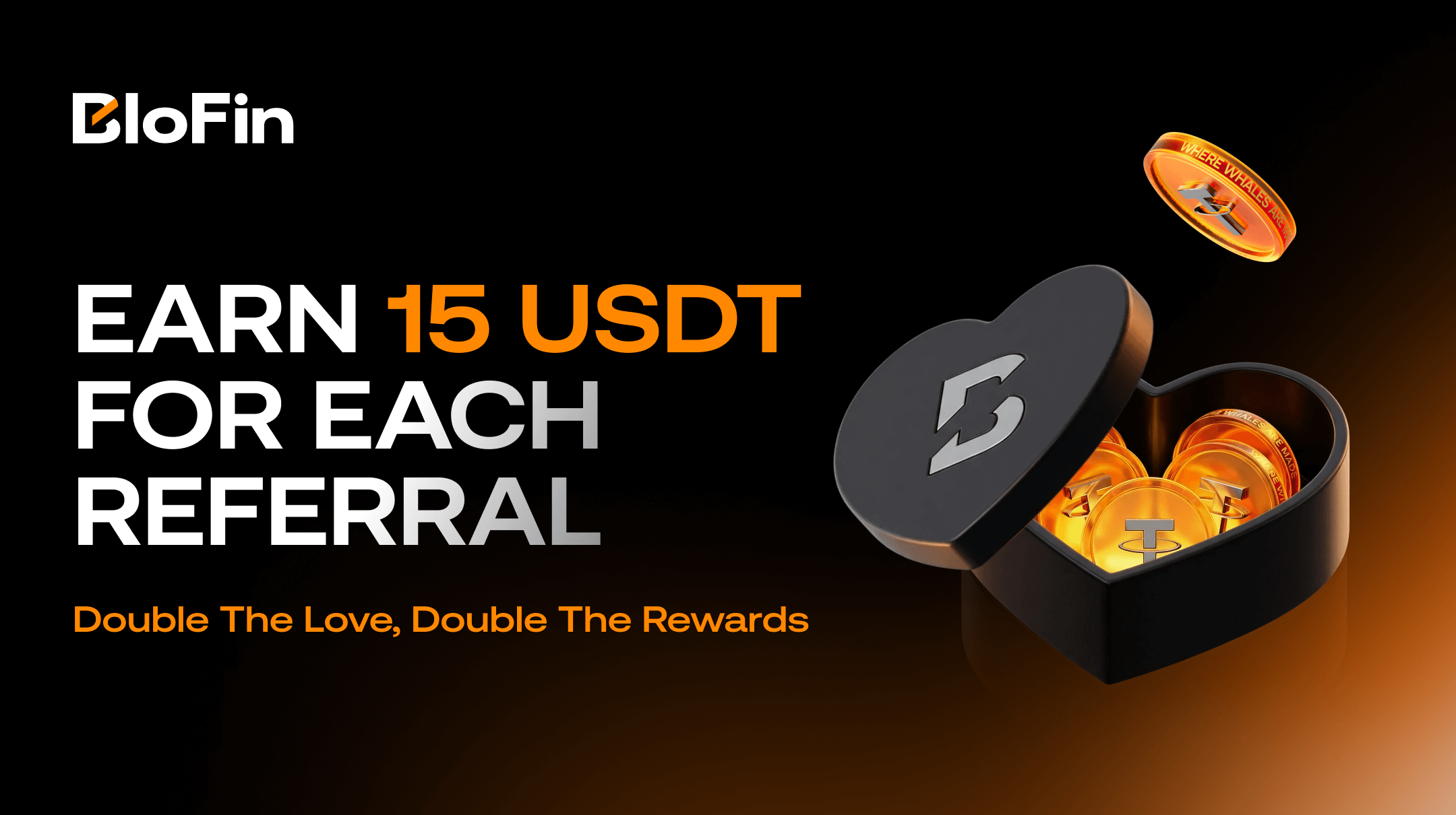 Earn 15 USDT Bonus for You & Your Invitee